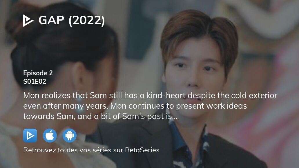 Regarder GAP (2022) saison 1 épisode 2 streaming complet