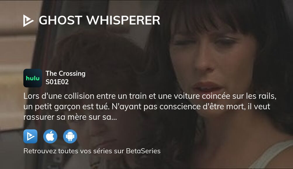 Regarder Ghost Whisperer saison 1 épisode 2 streaming complet
