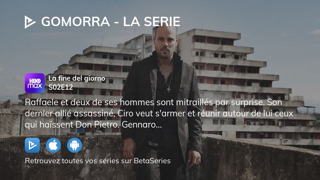 Regarder Gomorra - La Serie saison 2 épisode 12 streaming complet