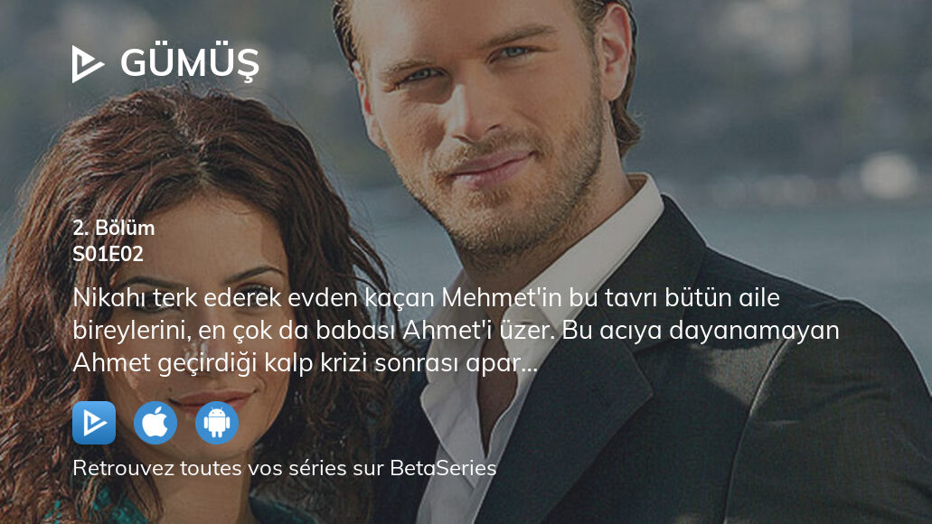 Regarder Gumus saison 1 épisode 2 streaming complet