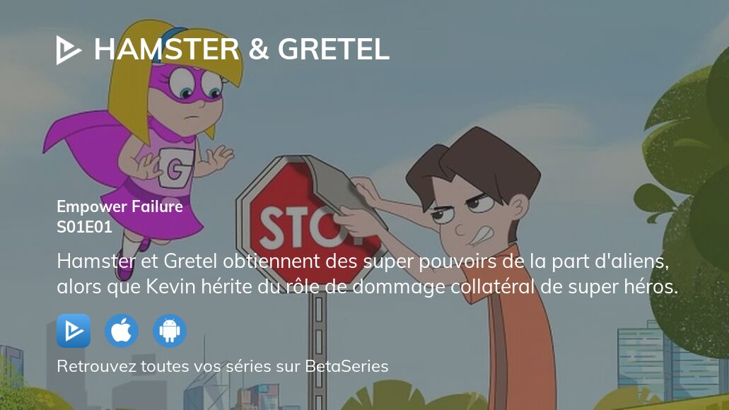 Regarder Hamster et Gretel saison 1 épisode 1 streaming complet