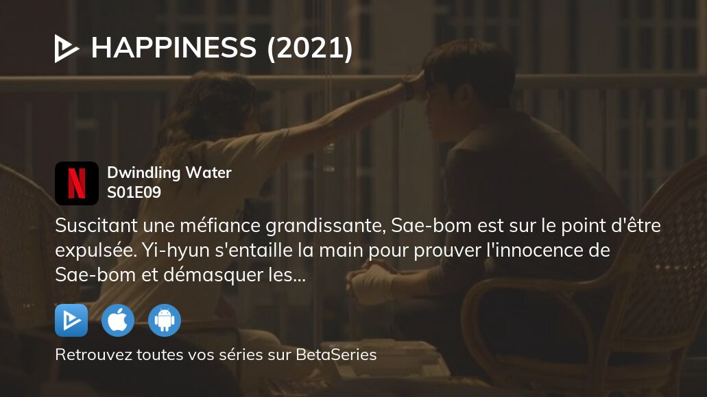 Regarder Happiness saison 1 épisode 9 streaming complet