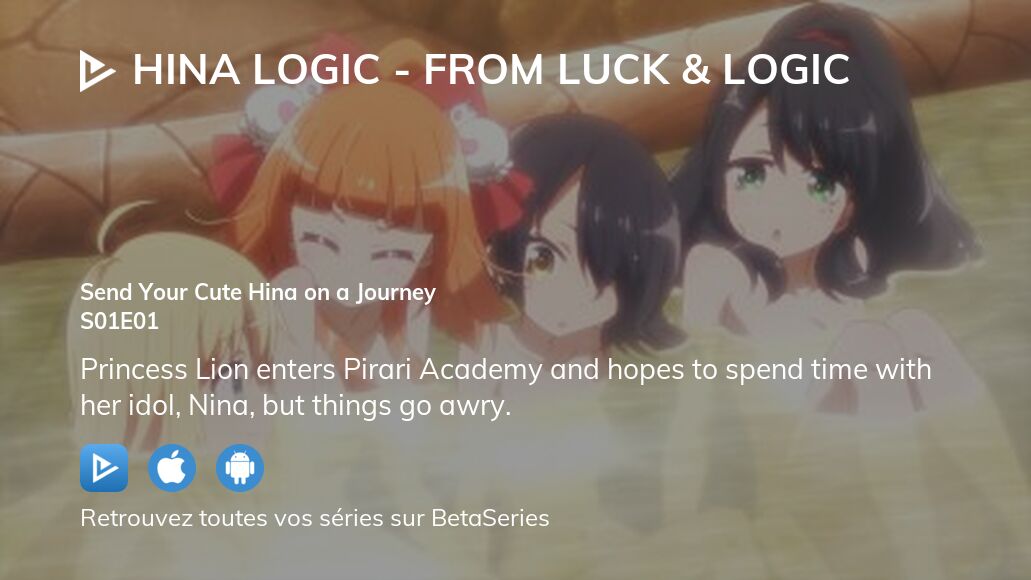 Regarder Hina Logic - from Luck & Logic saison 1 épisode 1 streaming ...