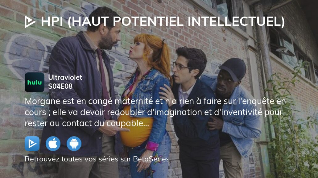 Regarder HPI (Haut Potentiel Intellectuel) saison 4 épisode 8 streaming complet