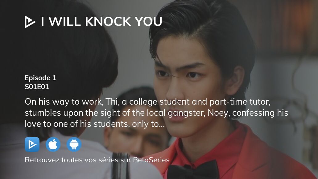 Regarder I Will Knock You saison 1 épisode 1 streaming complet