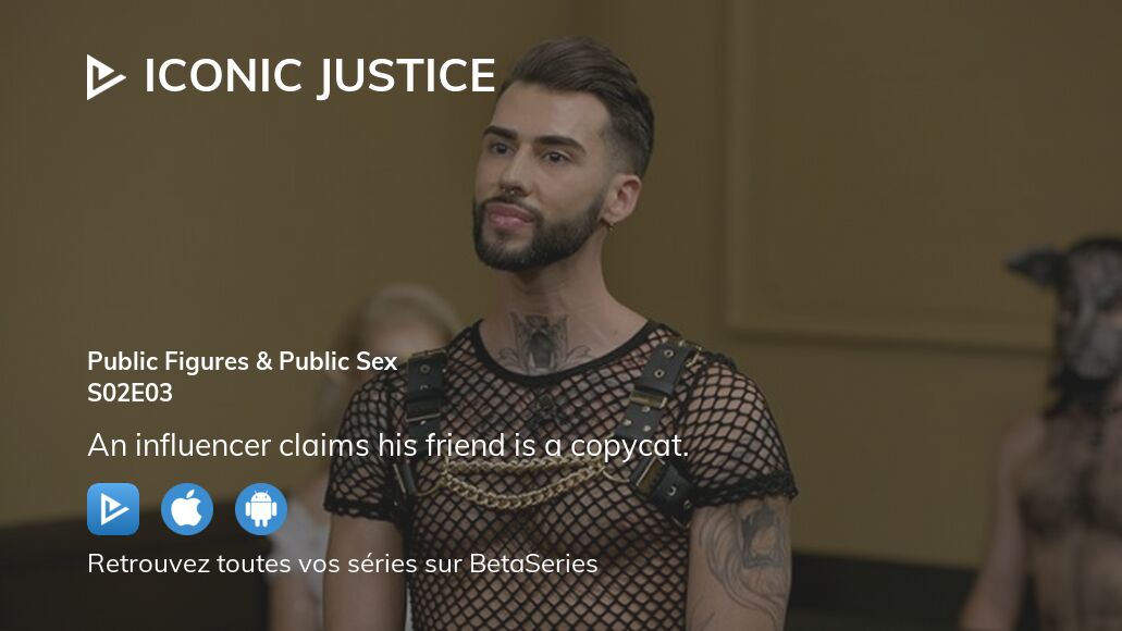 Regarder Iconic Justice saison 2 épisode 3 streaming complet