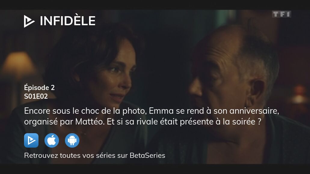 Où regarder Infidèle saison 1 épisode 2 en streaming complet ...