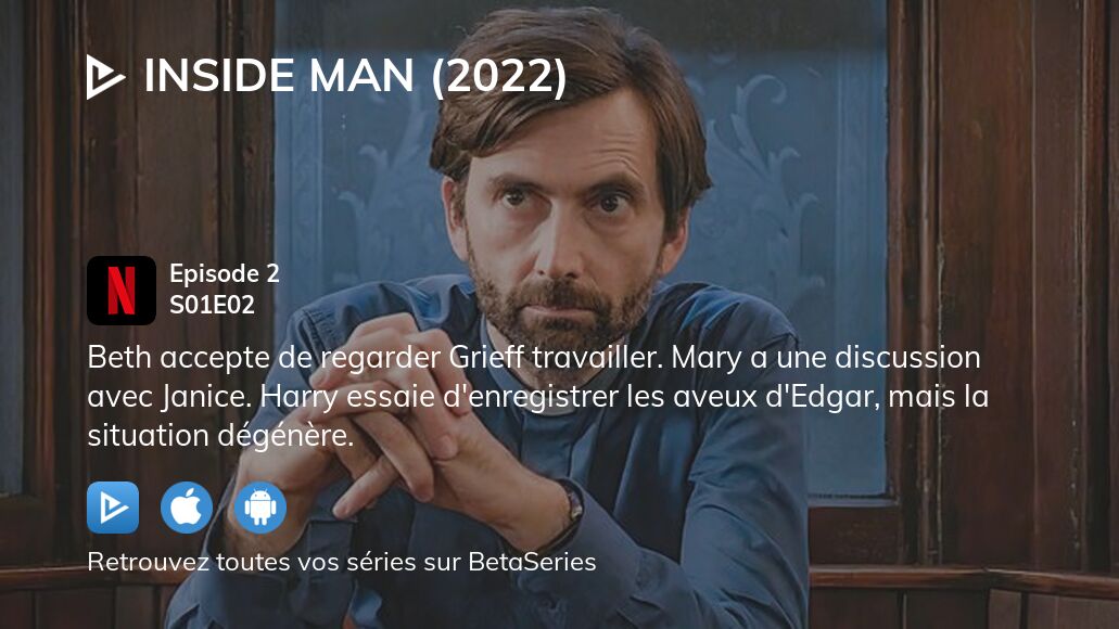 Où regarder Inside Man (2022) saison 1 épisode 2 en streaming complet ? | BetaSeries.com