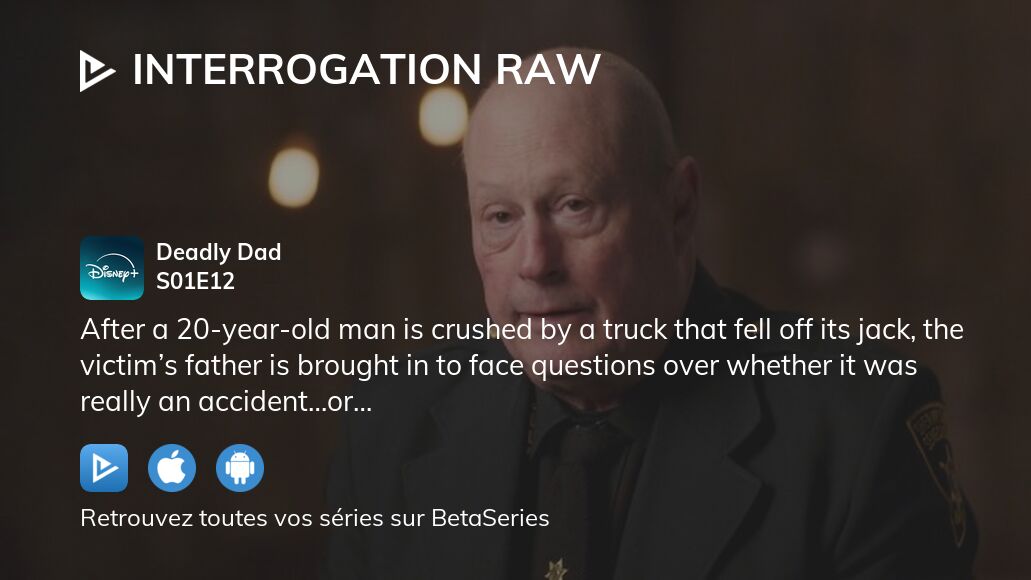 Regarder Interrogation Raw saison 1 épisode 12 en streaming complet VOSTFR, VF, VO | BetaSeries.com