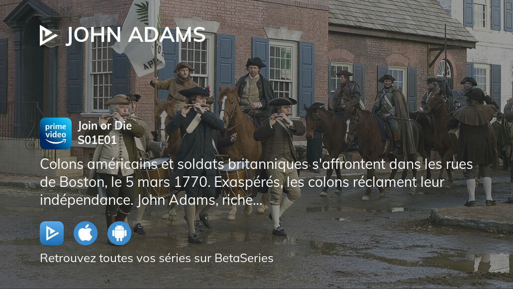 Regarder John Adams saison 1 épisode 1 streaming complet