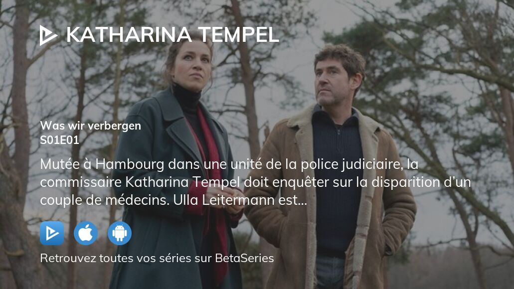Regarder Katharina Tempel saison 1 épisode 1 streaming complet