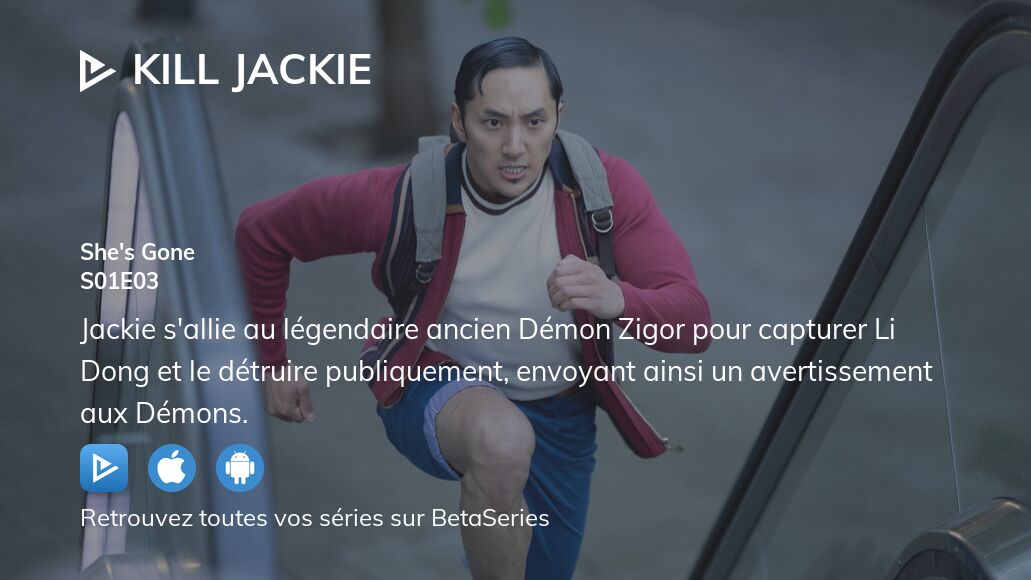 Vidéo Regarder Kill Jackie Saison 1 épisode 3 En Streaming Complet 3044