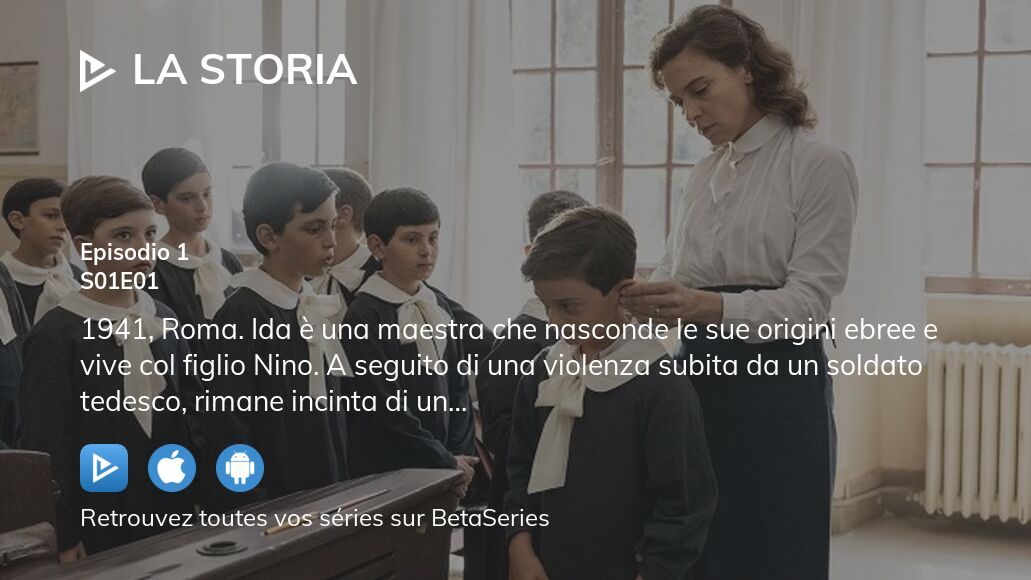 Regarder La Storia saison 1 épisode 1 streaming complet