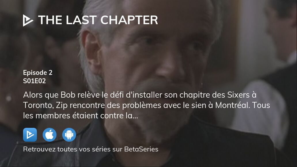 Regarder The Last Chapter saison 1 épisode 2 streaming complet