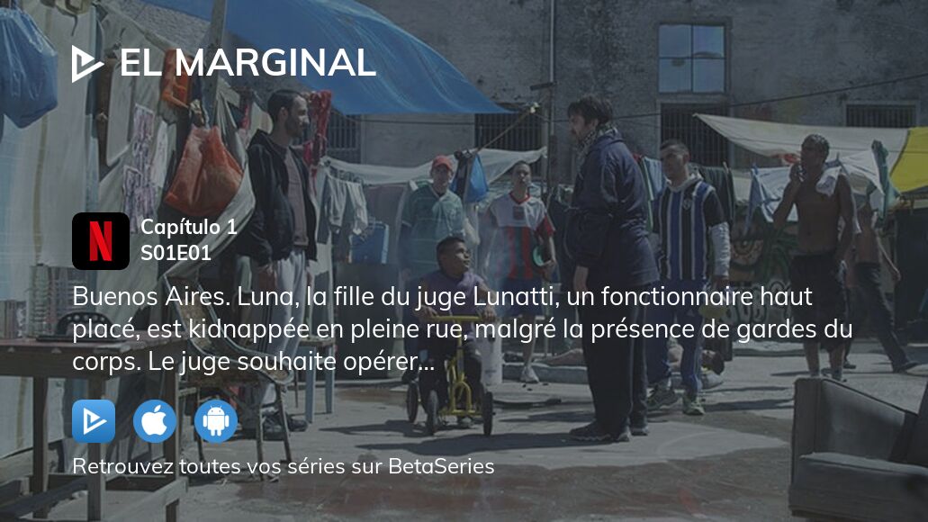 Regarder El Marginal saison 1 épisode 1 streaming complet