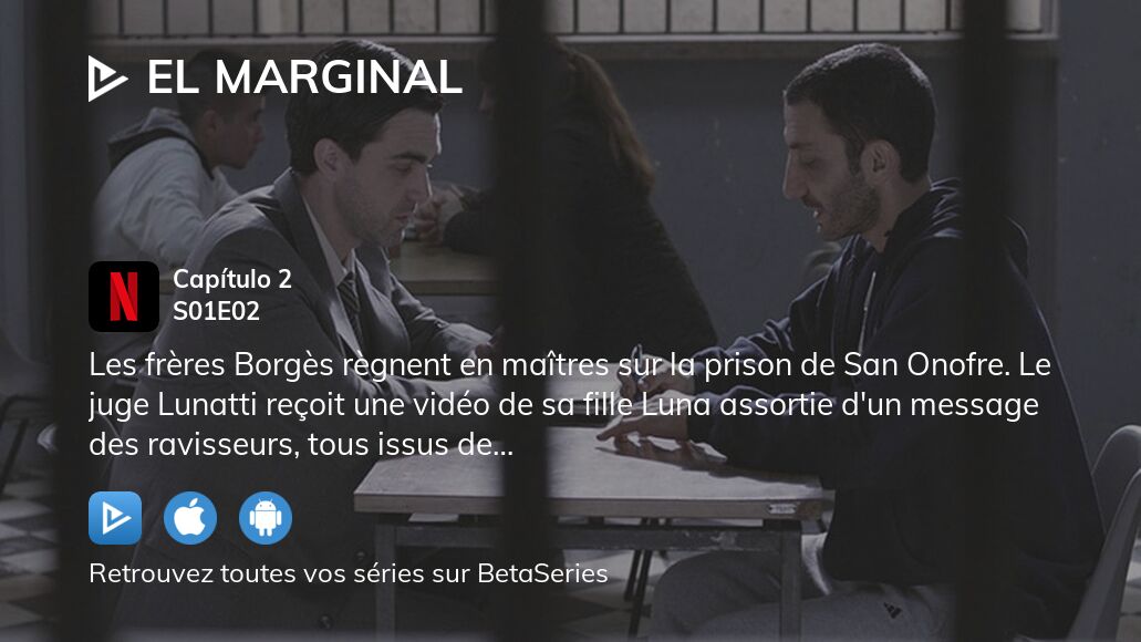Regarder El Marginal saison 1 épisode 2 streaming complet