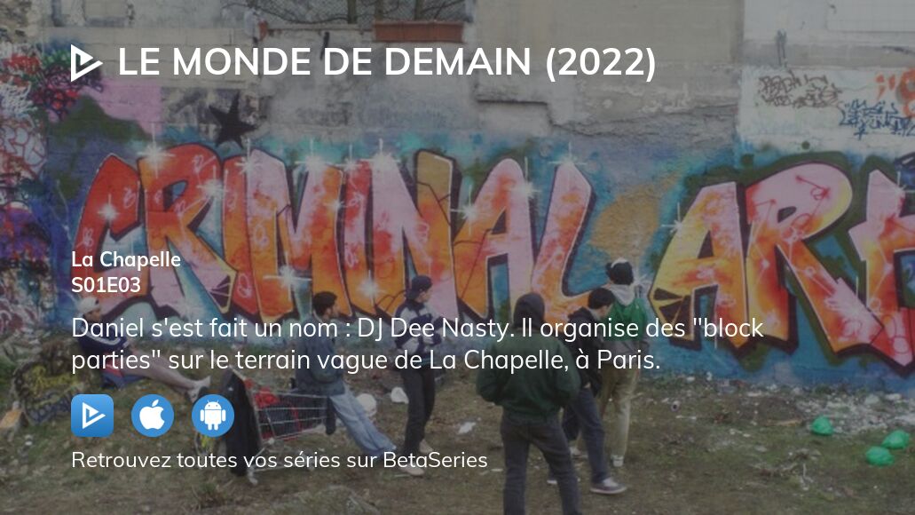 Regarder Le Monde de demain saison 1 épisode 3 en streaming complet ...