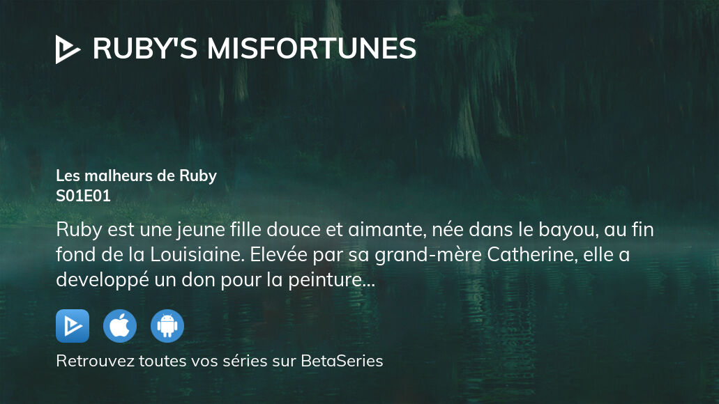 Regarder Ruby's Misfortunes saison 1 épisode 1 streaming complet