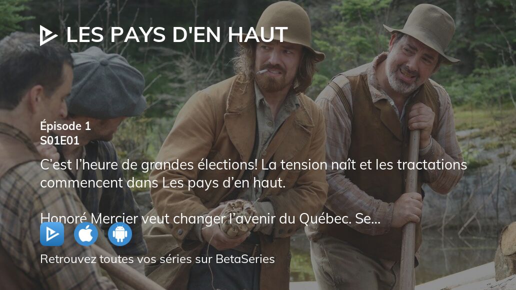 Regarder Les pays d'en haut saison 1 épisode 1 streaming complet