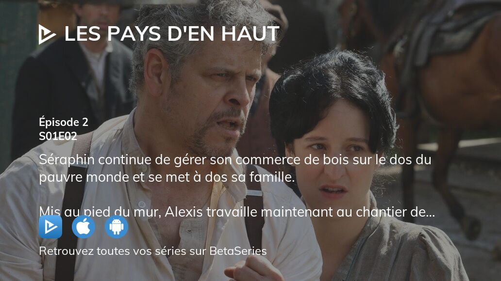 Regarder Les pays d'en haut saison 1 épisode 2 streaming complet
