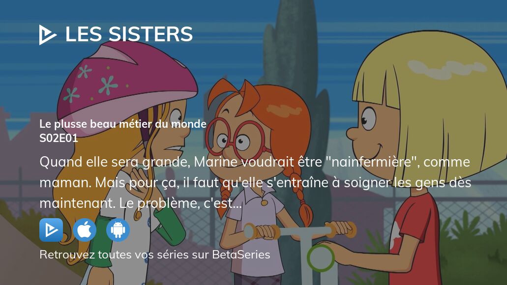Regarder Les Sisters Saison 2 épisode 1 Streaming Complet