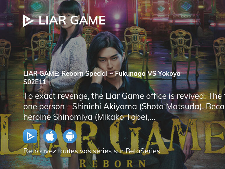 Regarder Liar Game saison 2 épisode 11 streaming complet