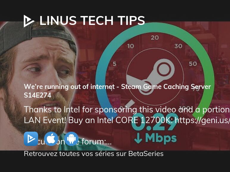 Regarder Linus Tech Tips saison 14 épisode 274 en streaming complet ...