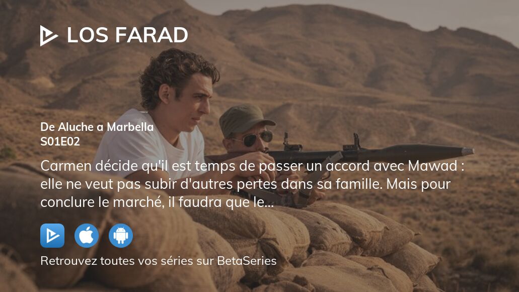 Où regarder Los Farad saison 1 épisode 2 en streaming complet ? | BetaSeries.com
