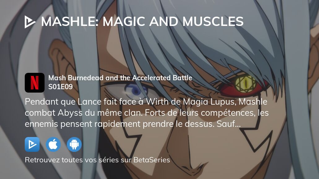 Regarder MASHLE: MAGIC AND MUSCLES saison 1 épisode 9 streaming complet