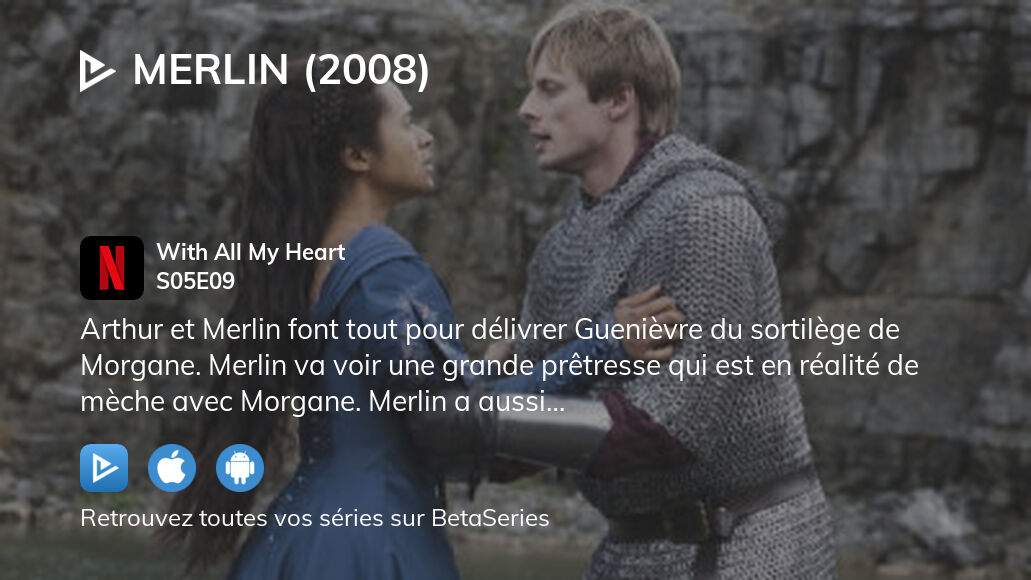 Où regarder Merlin (2008) saison 5 épisode 9 en streaming complet ...