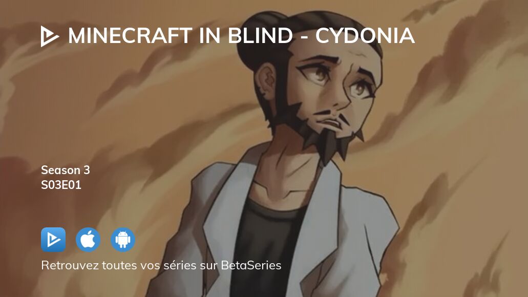 Regarder Minecraft in Blind - Cydonia saison 3 épisode 1 streaming complet