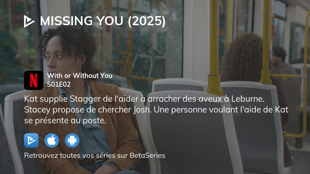 Regarder Missing You (2025) saison 1 épisode 2 streaming complet