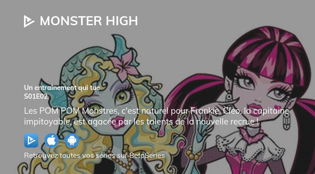 Regarder Monster High saison 1 épisode 2 streaming complet