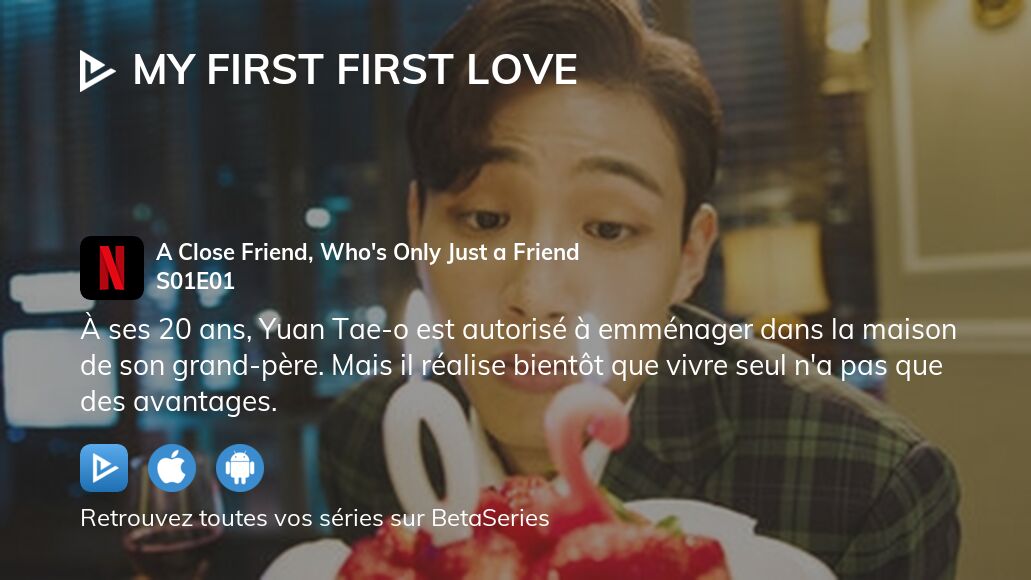 Regarder My First First Love saison 1 épisode 1 streaming complet