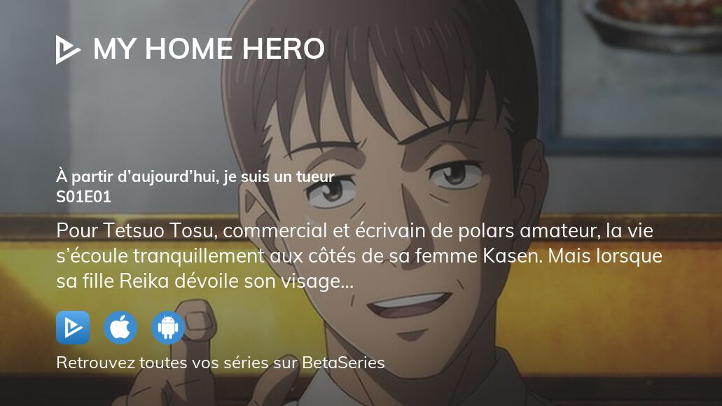 Regarder My Home Hero saison 1 épisode 1 streaming complet