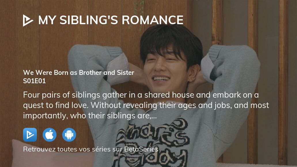 Regarder My Sibling's Romance saison 1 épisode 1 streaming complet