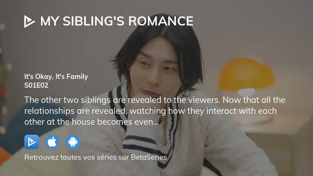 Où regarder My Sibling's Romance saison 1 épisode 2 en streaming complet ? | BetaSeries.com