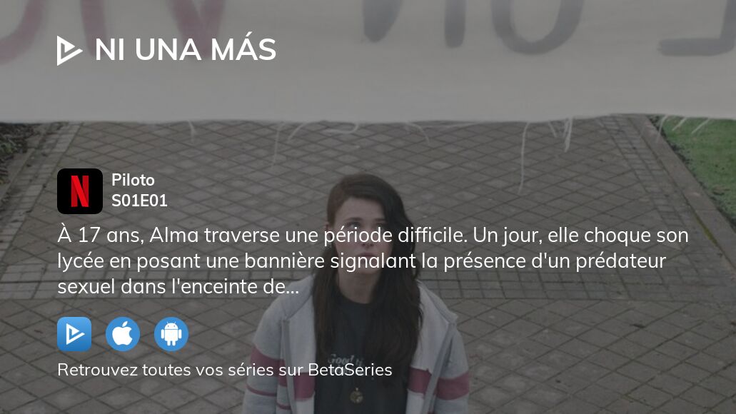 Regarder Ni una más saison 1 épisode 1 streaming complet
