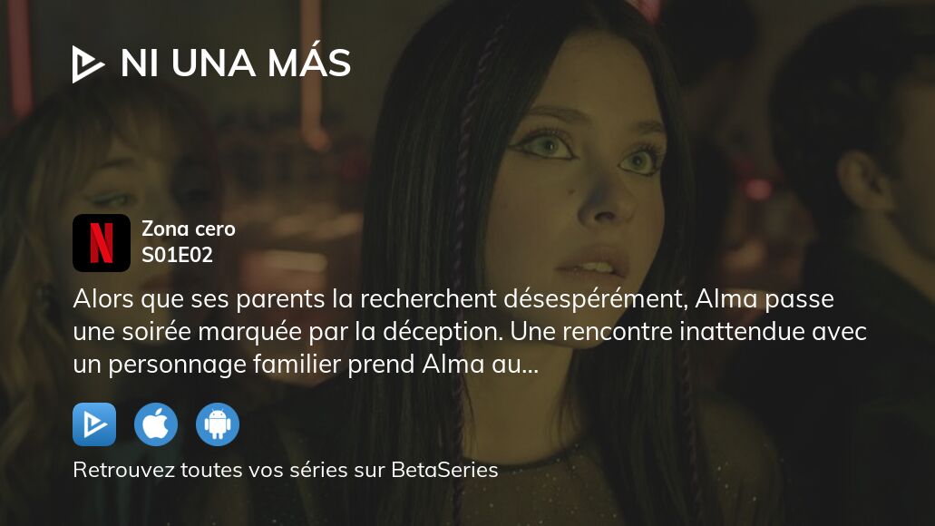 Regarder Ni una más saison 1 épisode 2 streaming complet