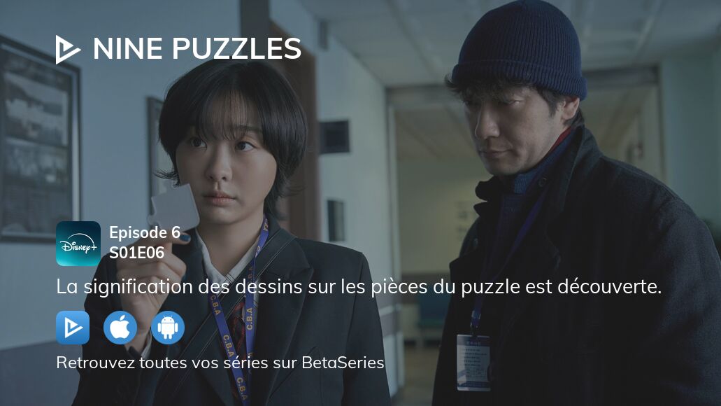Regarder Nine Puzzles saison 1 épisode 6 streaming complet
