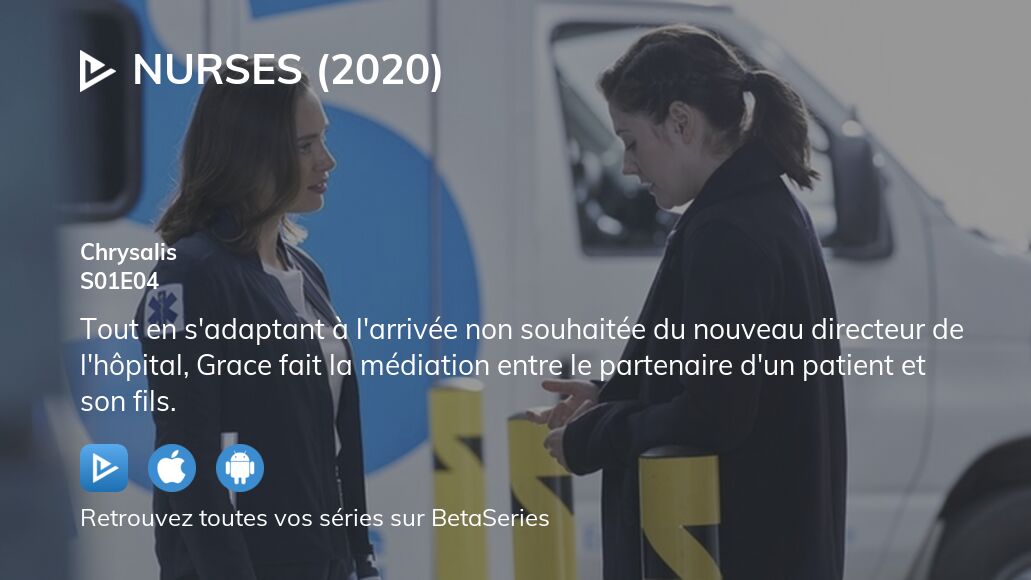 Regarder Nurses (2020) saison 1 épisode 4 streaming complet