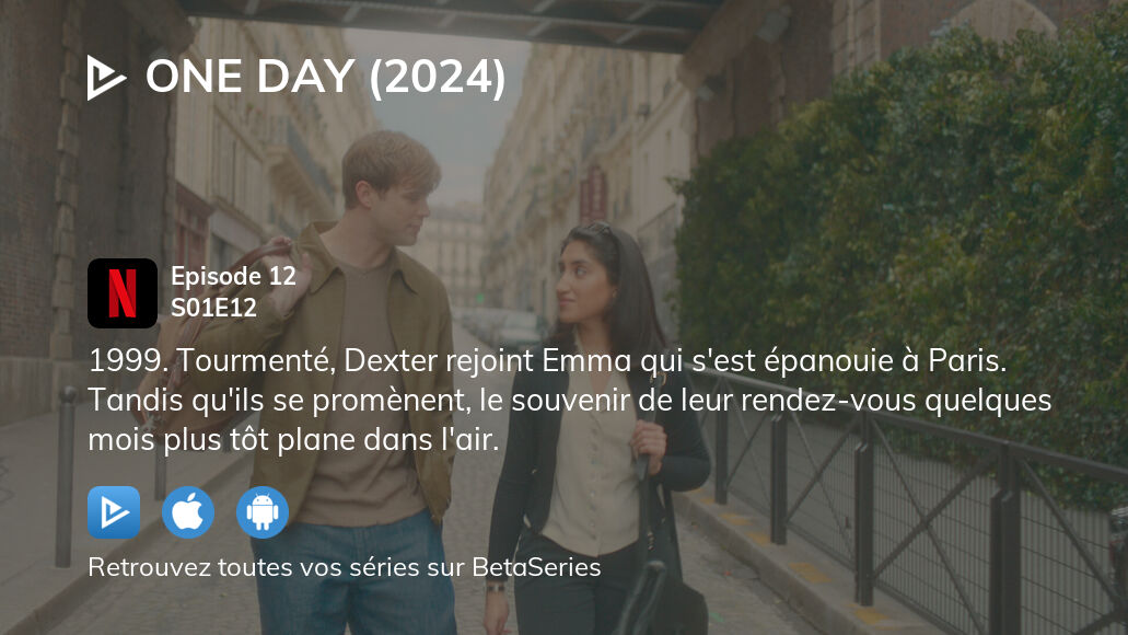 Vidéo : Regarder One Day (2024) saison 1 épisode 12 en streaming complet