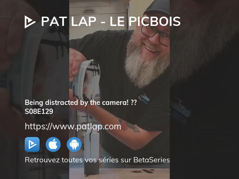 Regarder Pat Lap - Le PicBois saison 8 épisode 129 streaming complet