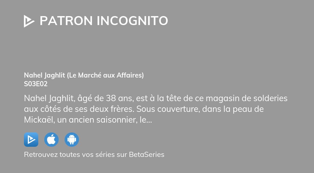 Regarder Patron incognito saison 3 épisode 2 streaming complet
