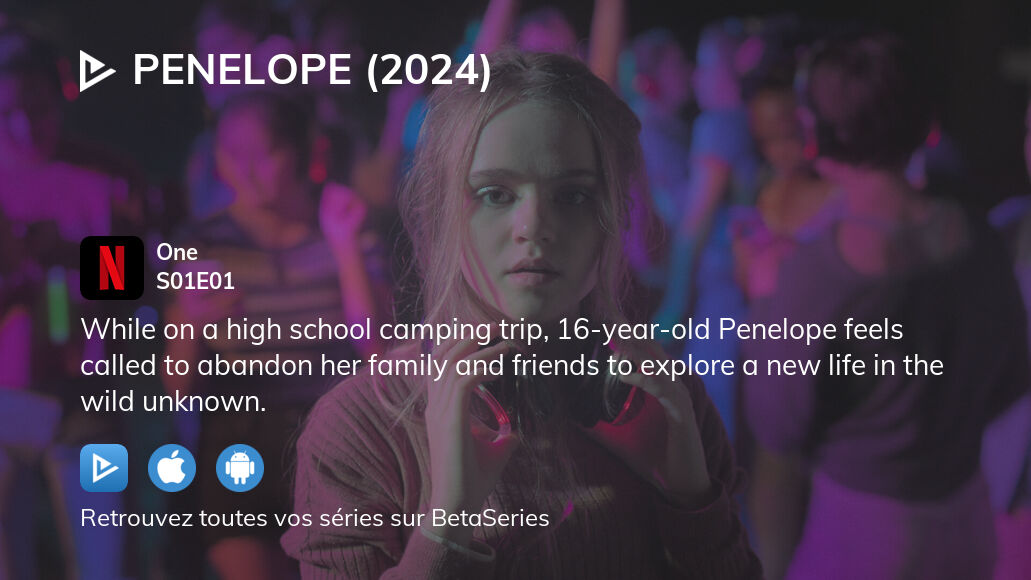 Regarder Penelope (2024) saison 1 épisode 1 streaming complet
