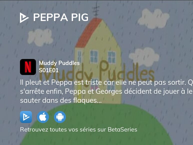 Regarder Peppa Pig saison 1 épisode 1 streaming complet