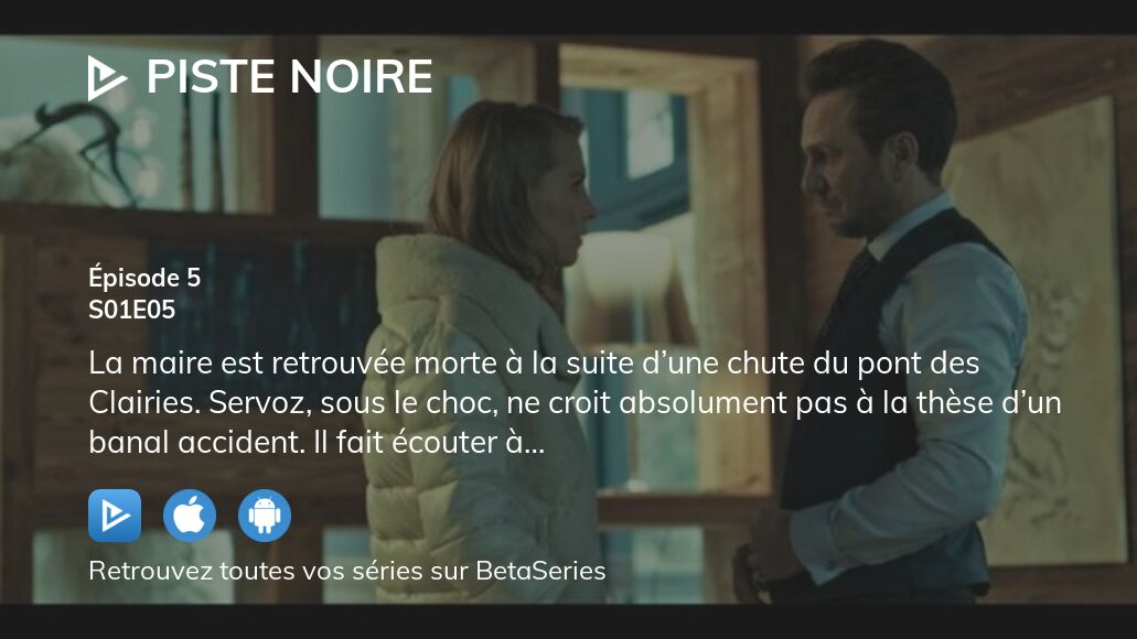 Regarder Piste noire saison 1 épisode 5 streaming complet