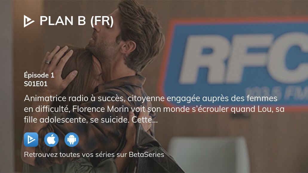 Regarder Plan B (FR) saison 1 épisode 1 streaming complet