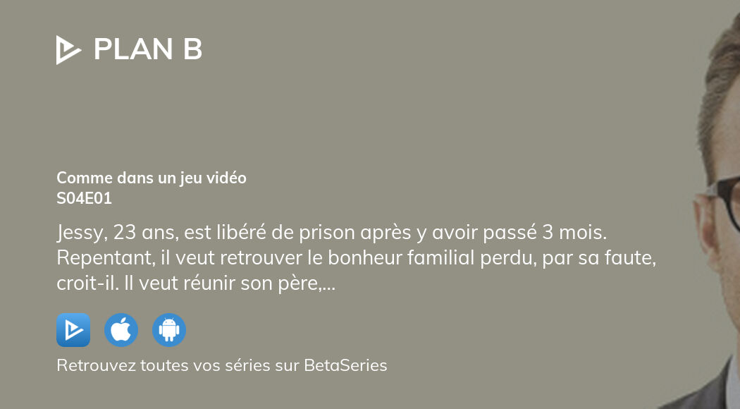 Regarder Plan B saison 4 épisode 1 streaming complet