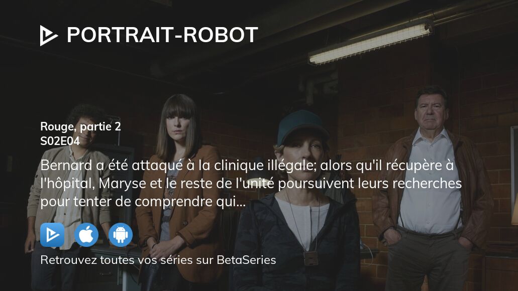 Regarder Portrait-robot saison 2 épisode 4 streaming complet